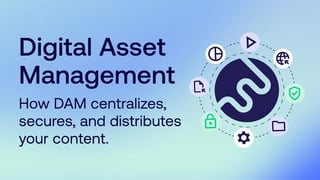 Digital Asset Management
